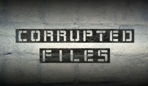 Demystifying File Corruption: Causes, Prevention, and Recovery Solutions