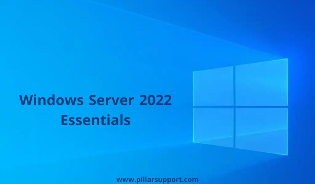 A Comprehensive Guide To Understanding Windows Server 2022 Essentials ... A Comprehensive Guide To Understanding Windows Server 2022 Essentials ...